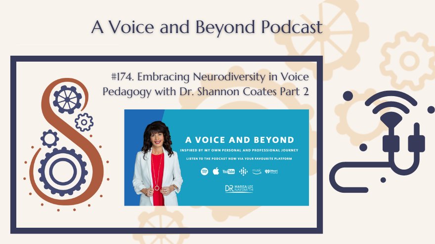 A Voice and Beyond Ep. 174 - Part 2 of Embracing Neurodiversity in ...