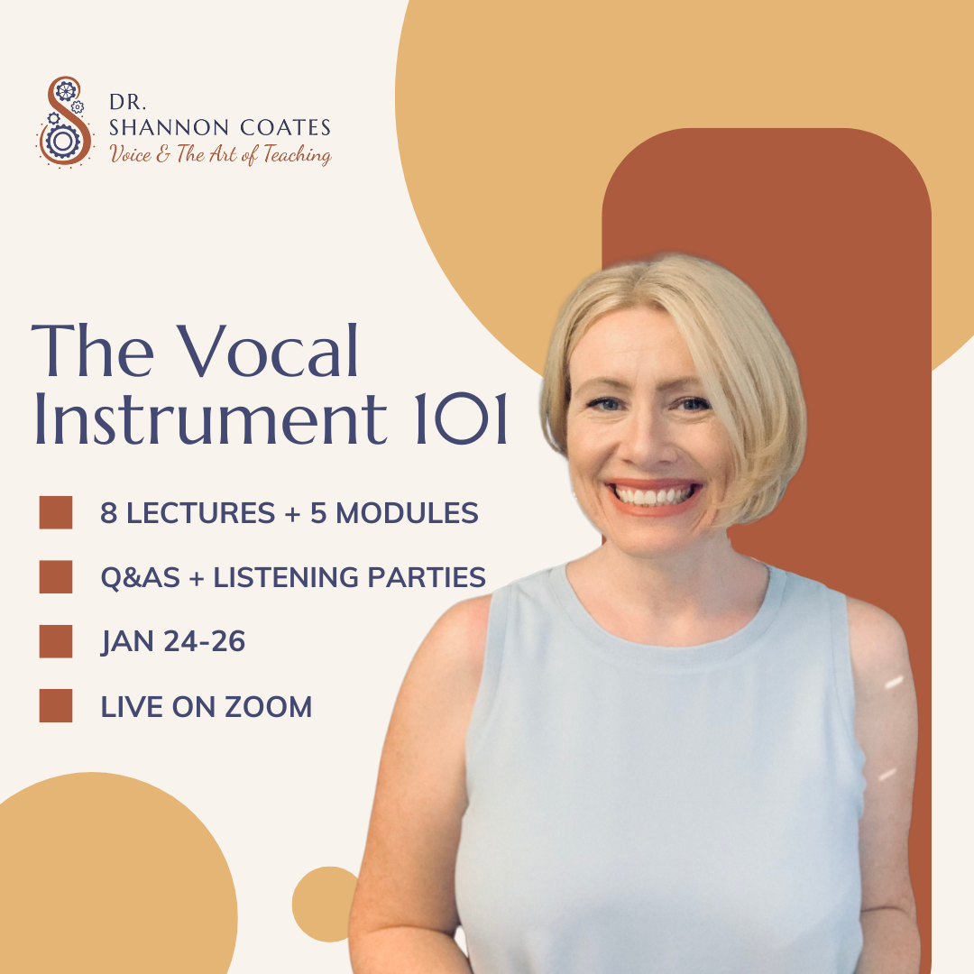 The Vocal Instrument 101: Live Lecture Series w Dr Shannon Coates